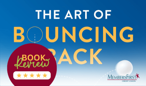 Book Review: The Art of Bouncing Back | MembersFirst CU